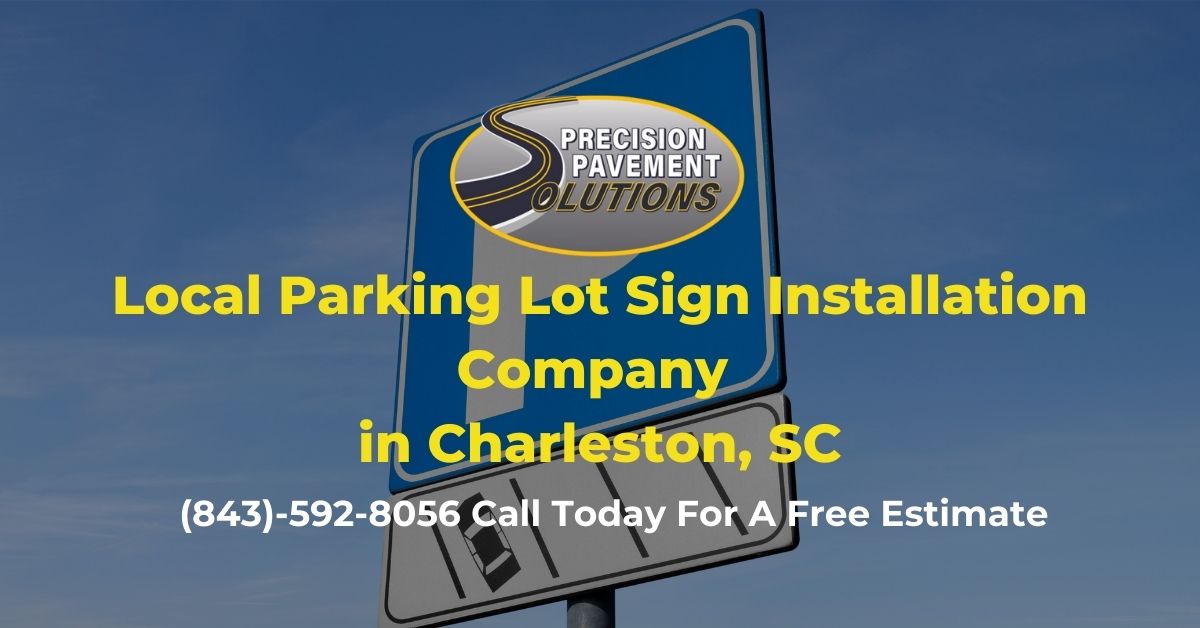Top Parking lot Sign Installation Services in Charleston, SC